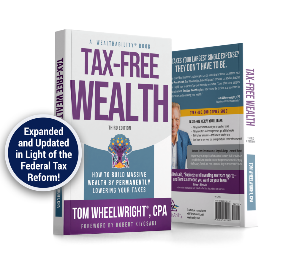 Tom Wheelwright Author of Tax-Free Wealth and founder of WealthAbility